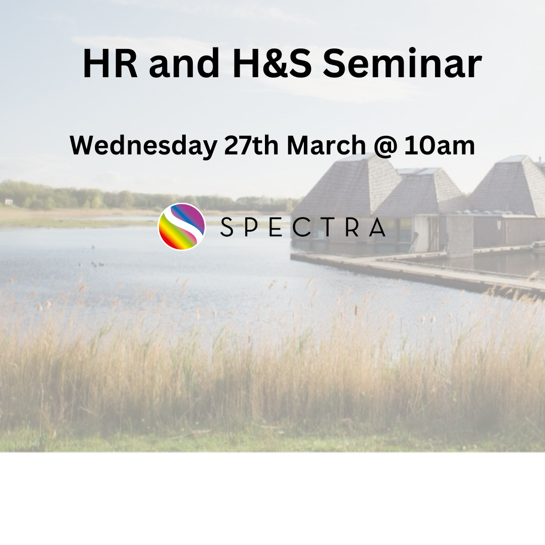 Spectra's March HR and H&S Seminar | The Spectra Group